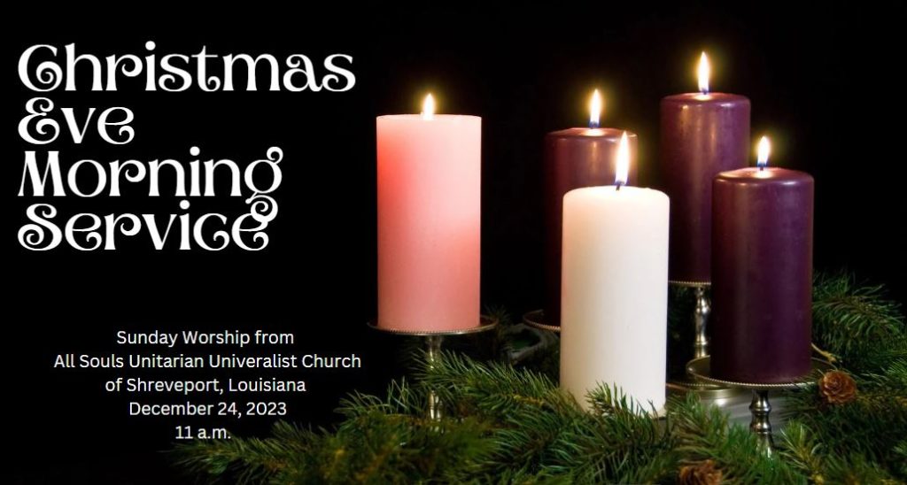 All Ages Worship (24 December 2023) – All Souls Unitarian Universalist ...
